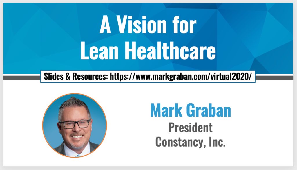 Virtual Lean Summit: A Vision for Lean Hospitals and Health Systems ...